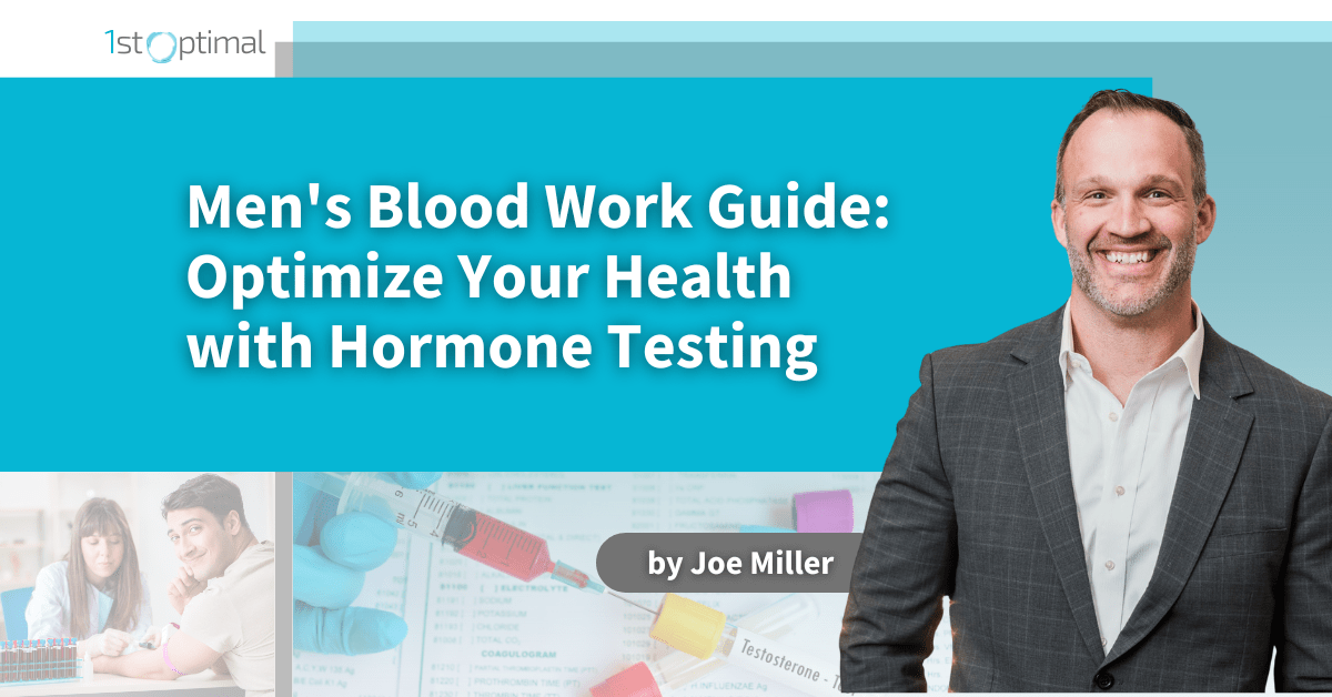 Men’s Health Blood Work Guide | 1st Optimal